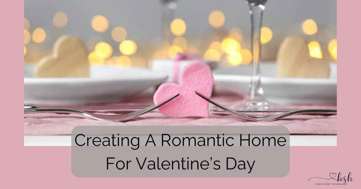 At Home Ideas for Valentine's Day - Home Sweet Homemaker